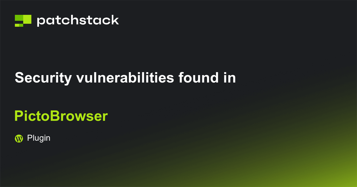 PictoBrowser Vulnerabilities - Patchstack
